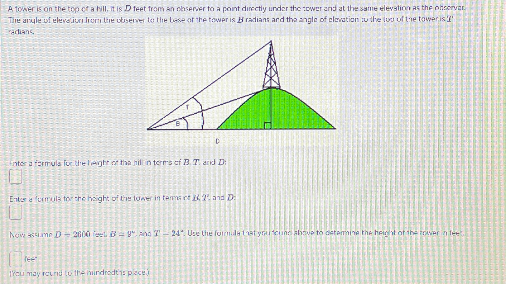 Solved A tower is on the top of a hill. It is D ﻿feet from | Chegg.com