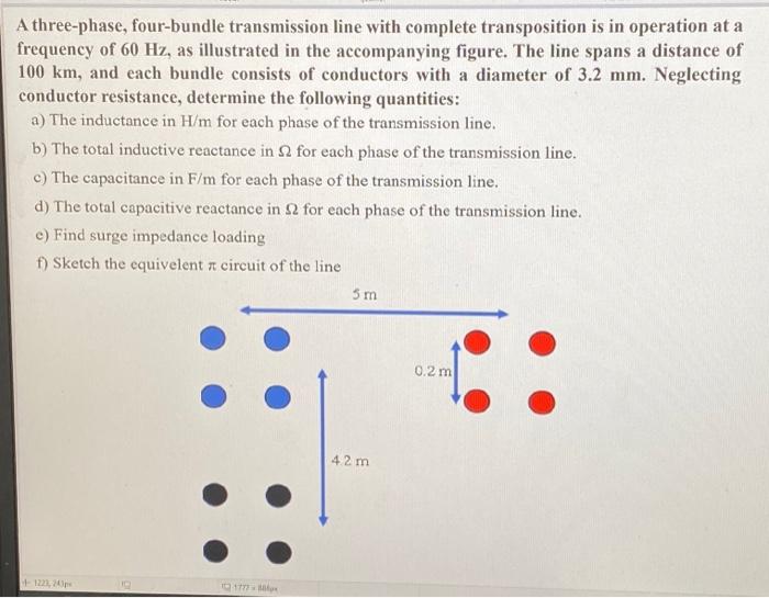 Solved A three-phase, four-bundle transmission line with | Chegg.com