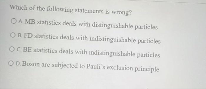 Solved Which of the following statements is wrong? A. MB | Chegg.com