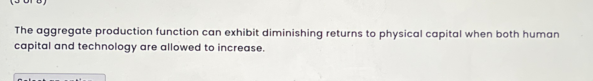 Solved The Aggregate Production Function Can Exhibit