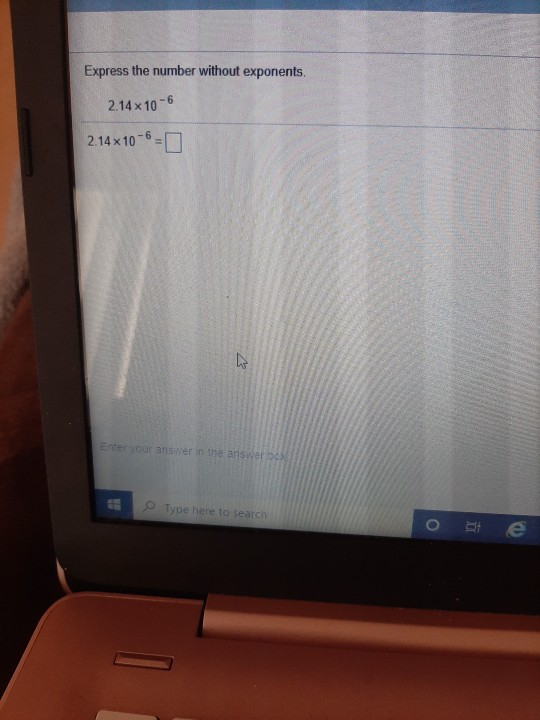 Solved Express the number without exponents 2.14 x 10-6 | Chegg.com