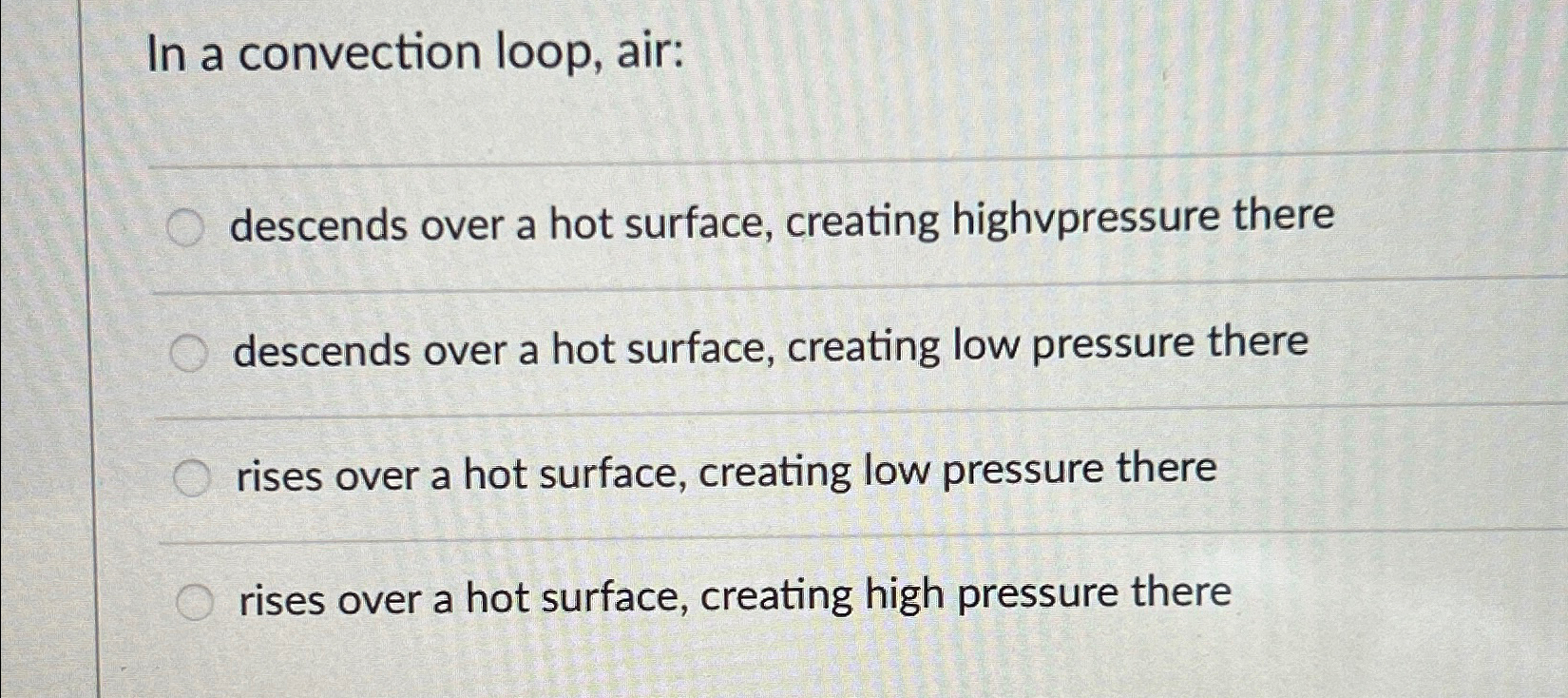 Solved In a convection loop, air:descends over a hot | Chegg.com
