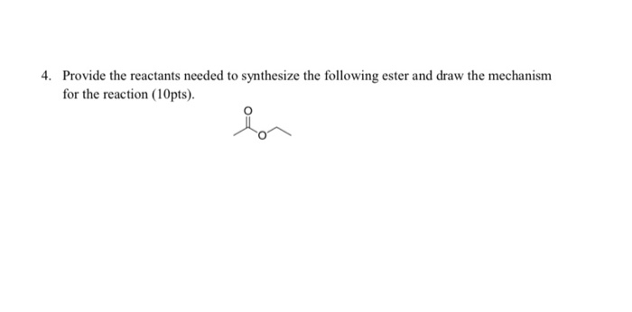Solved Provide the reactants needed to synthesize the | Chegg.com