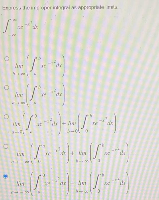 Solved Express the improper integral as appropriate limits. | Chegg.com