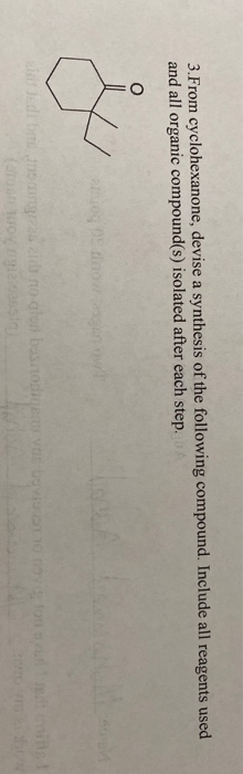 Solved 3.From cyclohexanone, devise a synthesis of the | Chegg.com