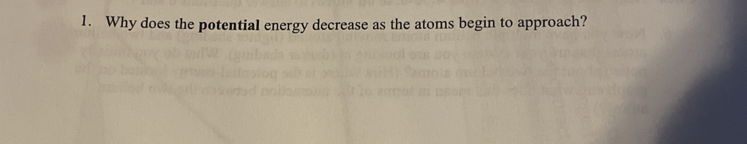 Why does the potential energy decrease as the atoms | Chegg.com