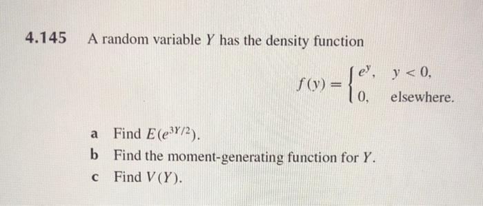 Solved 4.145 A random variable Y has the density function | Chegg.com