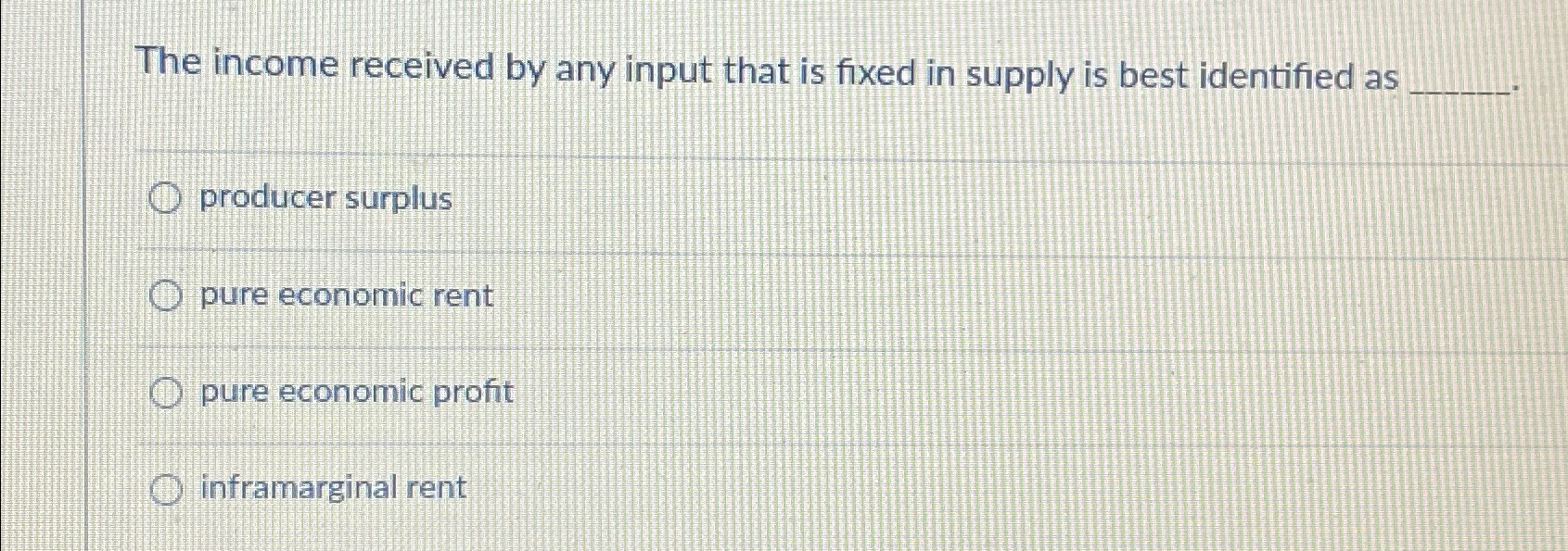 Solved The income received by any input that is fixed in | Chegg.com