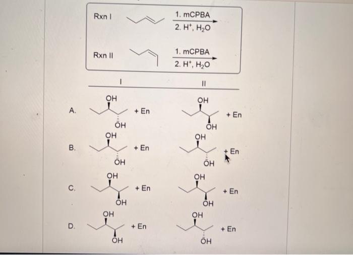 Solved Rxn I Rxn II 2. H+,H2O 1. mCPBA II | Chegg.com