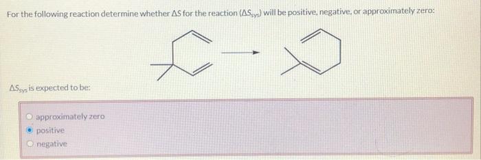 Solved For the following reaction determine whether ΔS for | Chegg.com