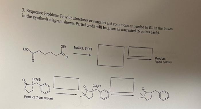 Solved Sequence Problem: Provide structures or reagents and | Chegg.com