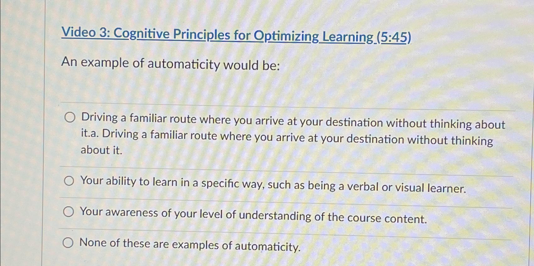 Solved Video 3: Cognitive Principles for Optimizing | Chegg.com