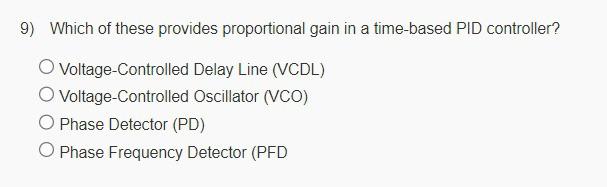 Solved 9) Which of these provides proportional gain in a | Chegg.com