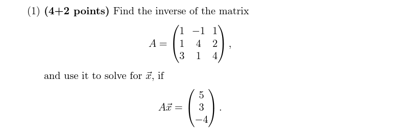 Solved (1) ﻿ points) ﻿Find the inverse of the | Chegg.com