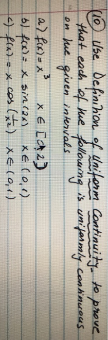 Solved (use Definition of uniform Continuity to prove that | Chegg.com