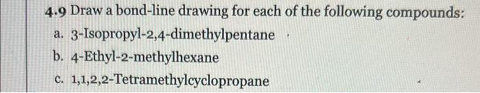 Solved 4.9 Draw a bond-line drawing for each of the | Chegg.com