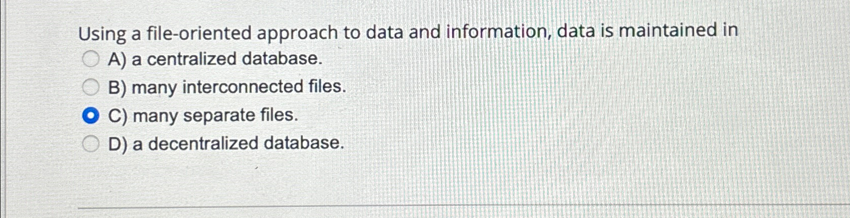 Solved Using A File Oriented Approach To Data And