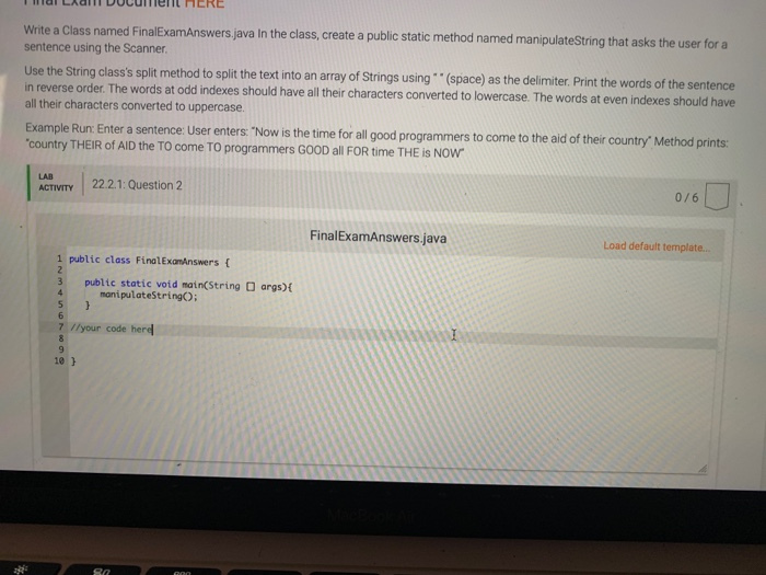 Solved Write a Class named FinalExamAnswers.java In the | Chegg.com Solved Write a Class named FinalExamAnswers.java In the | Chegg.com