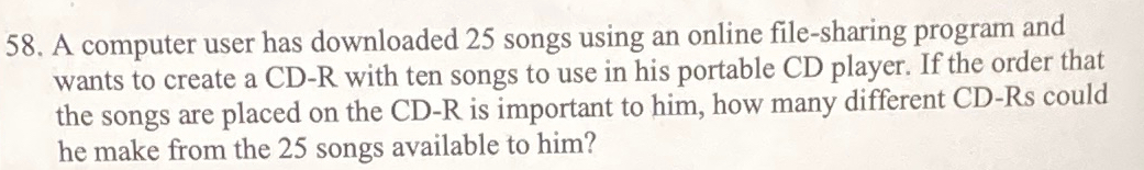 Solved A computer user has downloaded 25 ﻿songs using an | Chegg.com