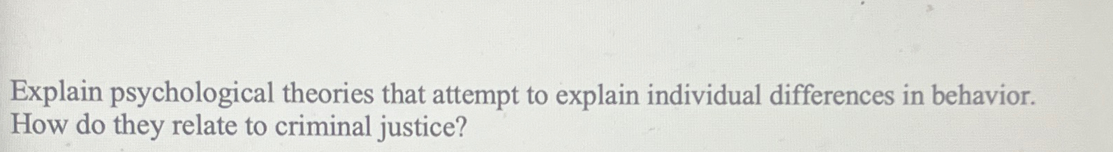 Solved Explain psychological theories that attempt to | Chegg.com
