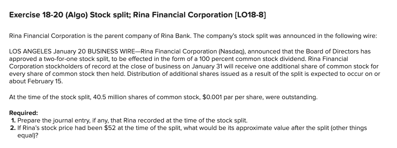 Solved Exercise 18-20 (Algo) ﻿Stock split; Rina Financial | Chegg.com