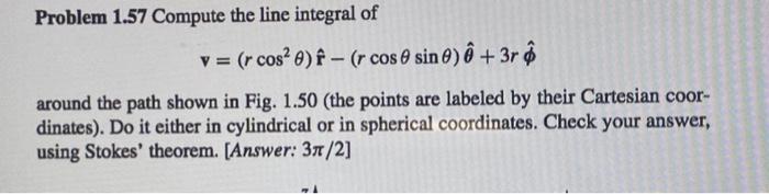 Problem 1.57 Compute the line integral of | Chegg.com