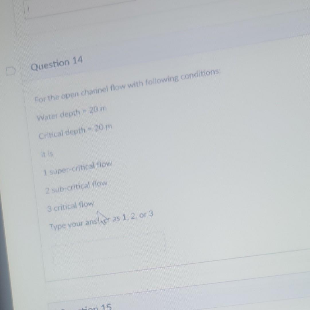 Solved For the open channel flow with following conditions: | Chegg.com