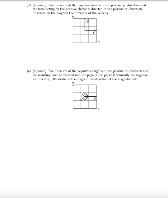 Solved (d) (4 ﻿puints) ﻿The direction of the magnetic field | Chegg.com