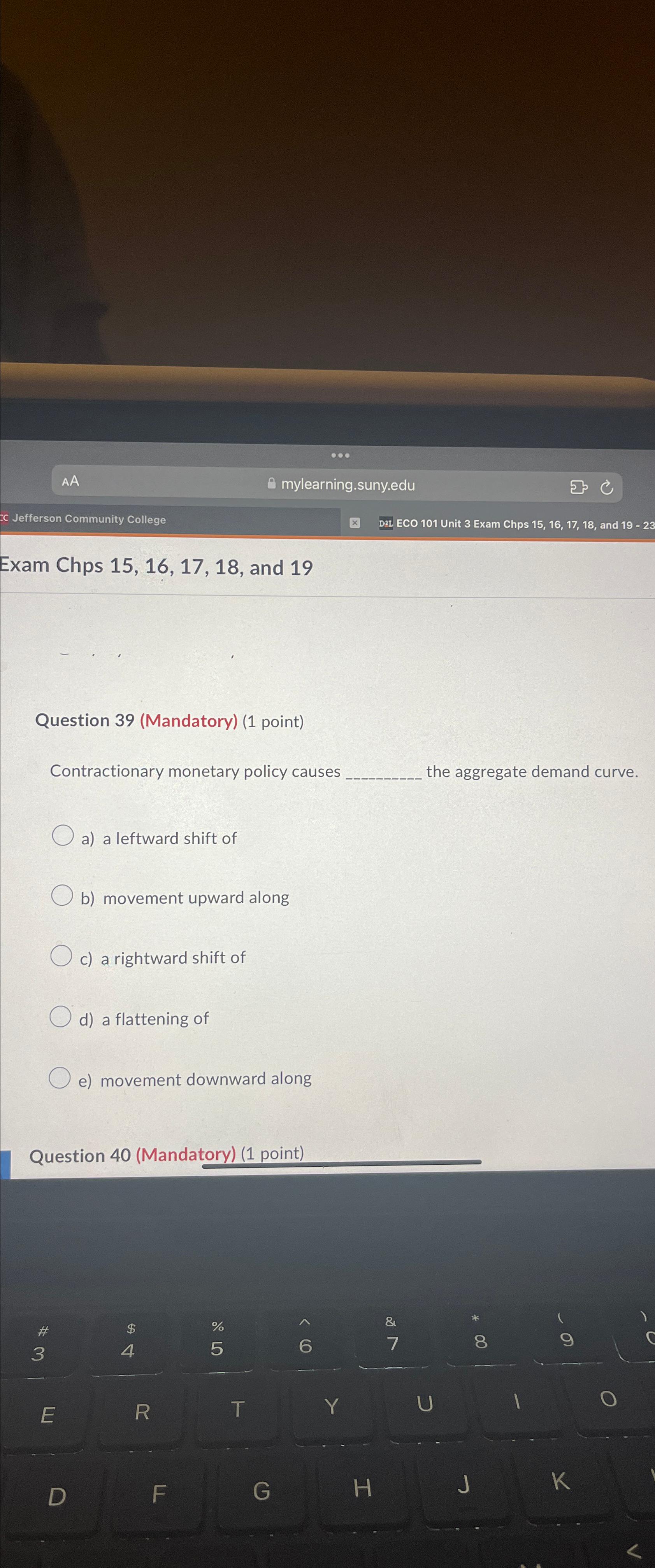 Solved Question 39 (Mandatory) (1 ﻿point)Contractionary | Chegg.com