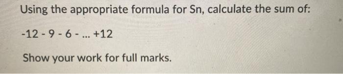 Solved Using the appropriate formula for Sn, calculate the | Chegg.com