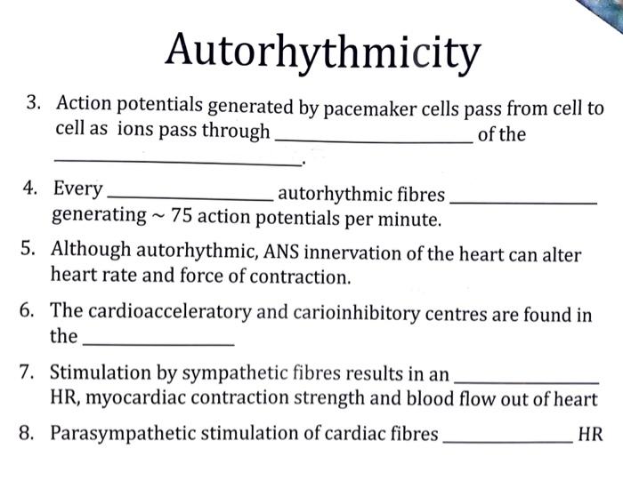 Solved Autorhythmicity 3. Action potentials generated by | Chegg.com