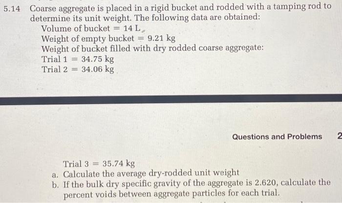 Solved 15.14 Coarse aggregate is placed in a rigid bucket | Chegg.com