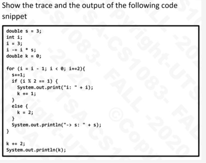 Solved show the trace s d the output of the following code | Chegg.com