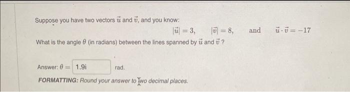 Solved Suppose you have two vectors u and v, and you know: | Chegg.com
