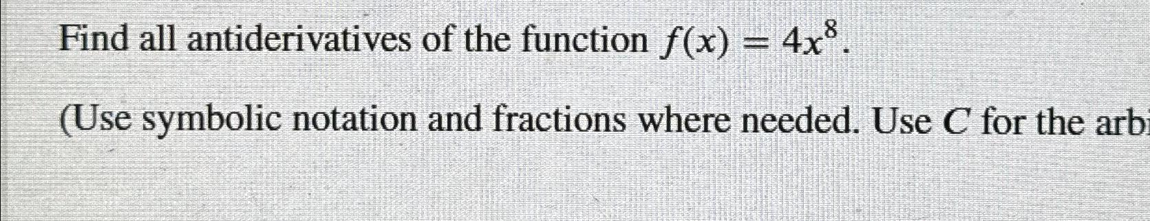 Solved Find all antiderivatives of the function | Chegg.com
