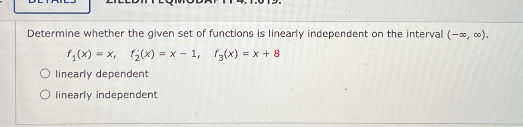 Solved Determine whether the given set of functions is | Chegg.com