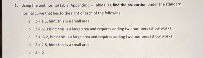 Solved 1. Using the unit normal table (Appendix C - Table | Chegg.com