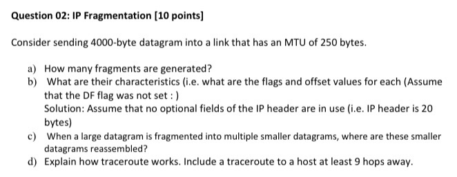 Solved Question 02: IP Fragmentation (10 points) Consider | Chegg.com