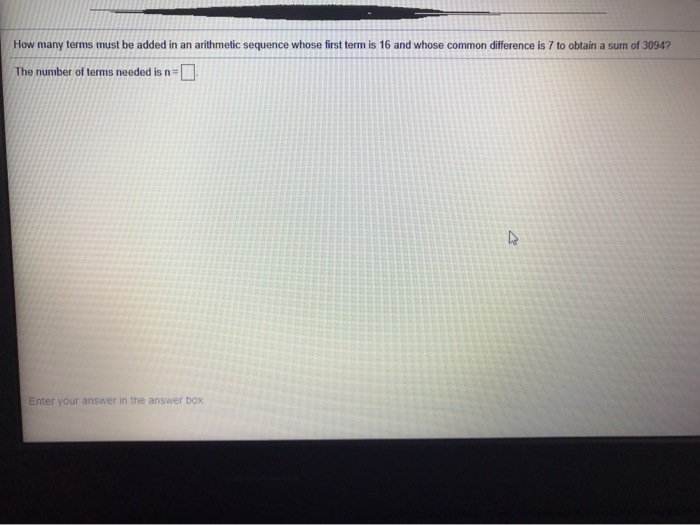 Solved How many terms must be added in an arithmetic | Chegg.com