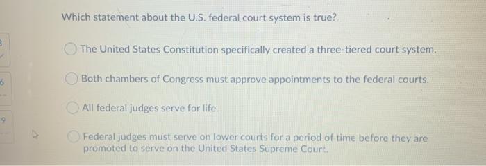 Solved Which statement about the U.S. federal court system | Chegg.com