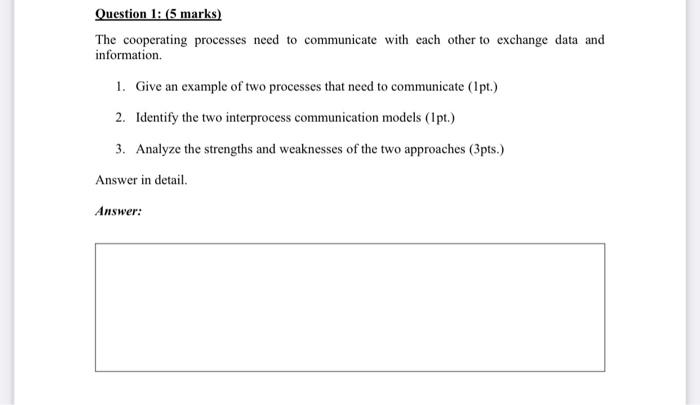 Solved Question 1: (5 marks) The cooperating processes need | Chegg.com