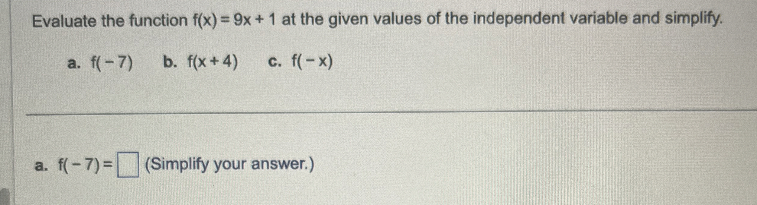 Solved Evaluate the function f(x)=9x+1 ﻿at the given values | Chegg.com