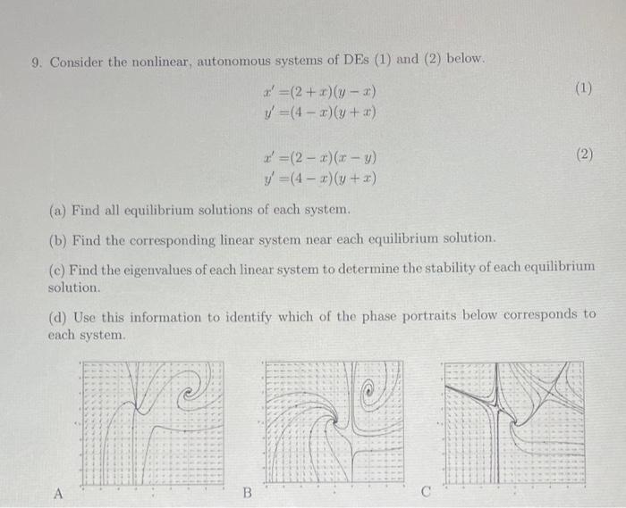 Solved 9. Consider the nonlinear, autonomous systems of DEs | Chegg.com