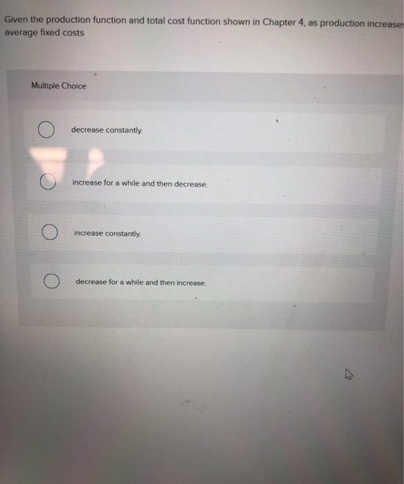 Solved Costs which do not increase with an increase in | Chegg.com