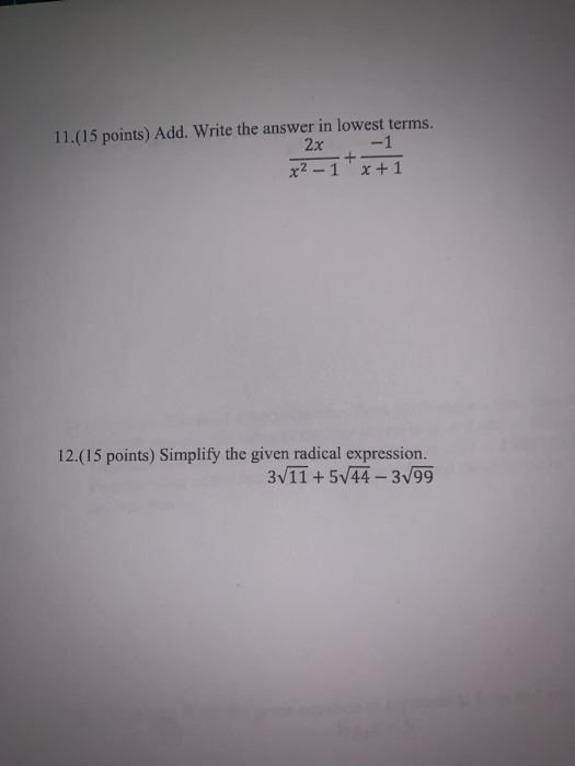 Solved 11.(15 points) Add. Write the answer in lowest terms. | Chegg.com Solved 11.(15 points) Add. Write the answer in lowest terms. | Chegg.com