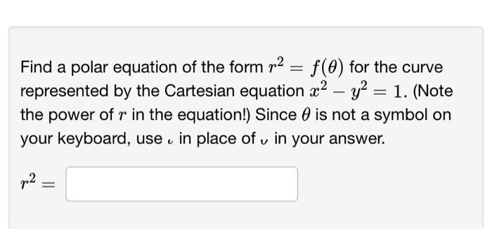 Solved Find a polar equation of the form r2=f(θ) for the | Chegg.com