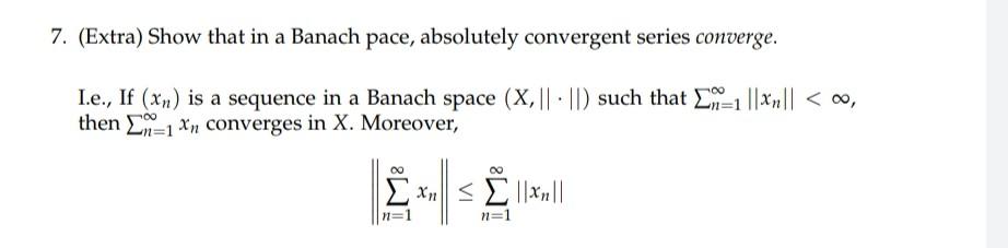 Solved (Extra) Show that in a Banach pace, absolutely | Chegg.com