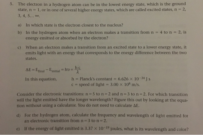 Solved 5 The Electron In A Hydrogen Atom Can Be In The