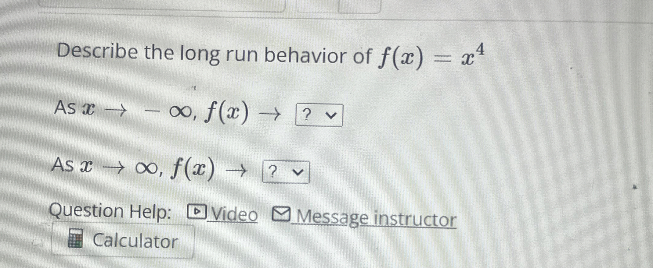 Solved find textbooDescribe the long run behavior of | Chegg.com