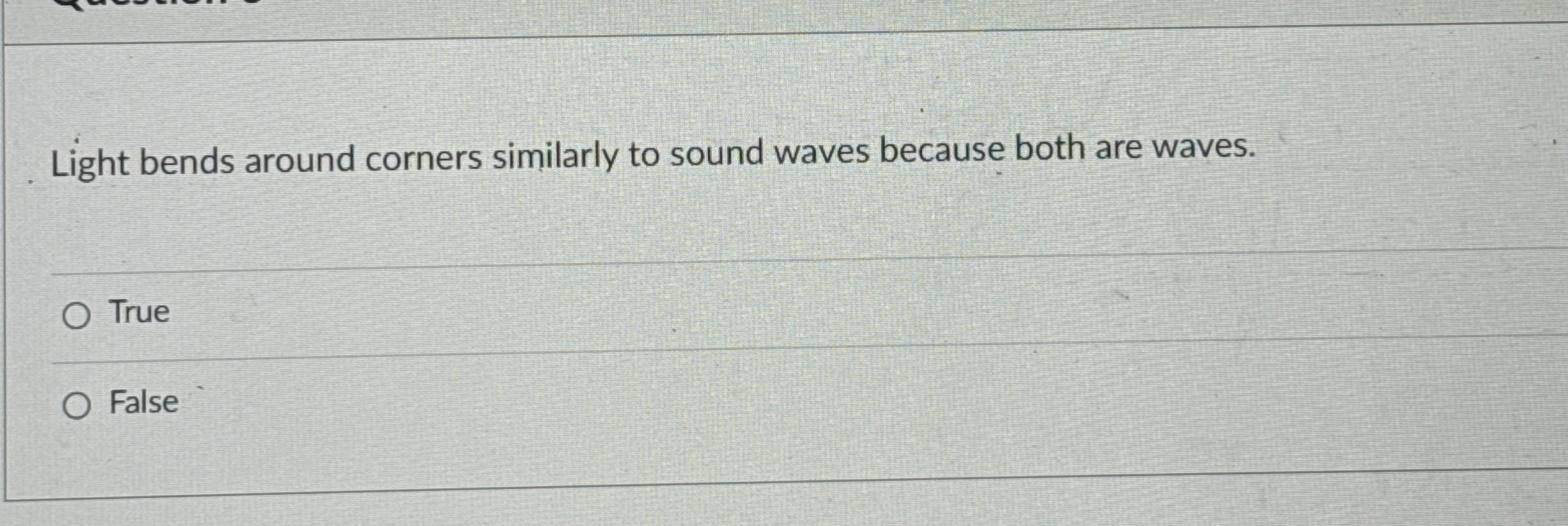 Light bends around corners similarly to sound waves | Chegg.com